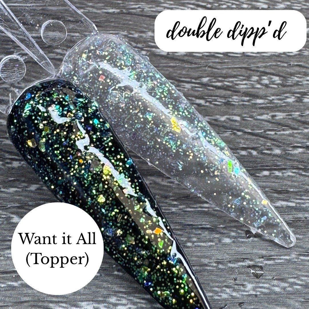 Want it All Topper Dip Powder - Dip Powder by Double Dipp'd Dip Powder